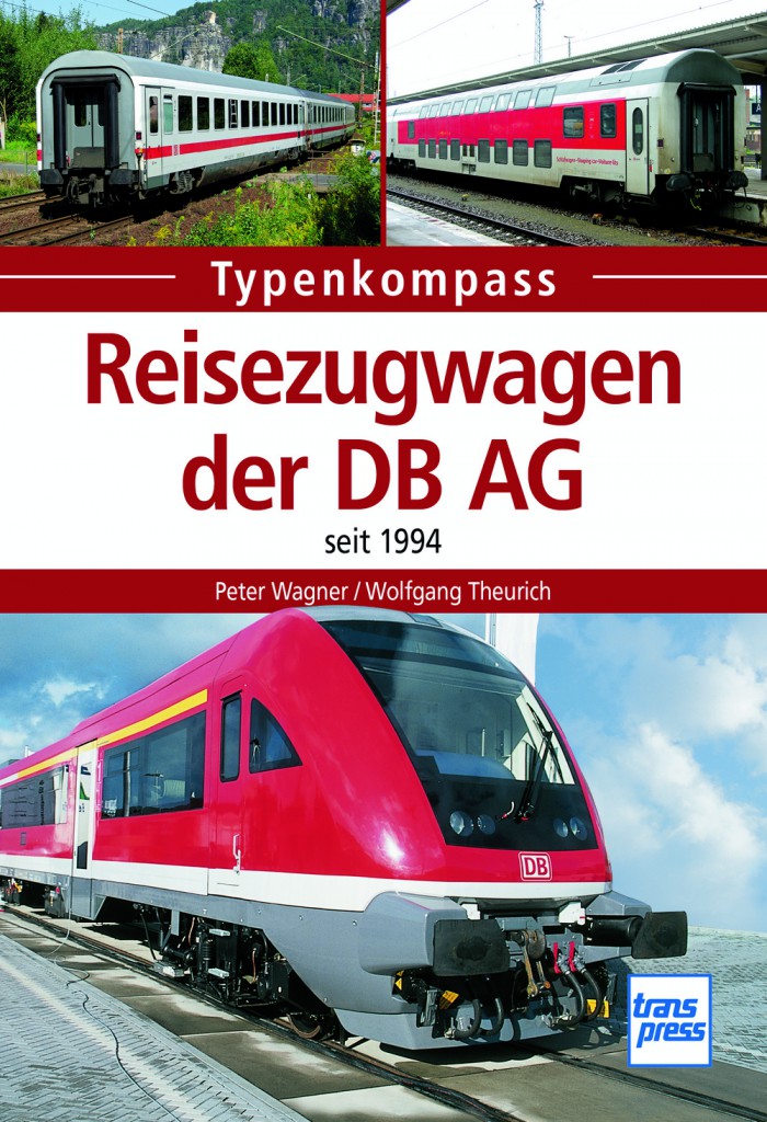 Reisezugwagen der DB AG seit 1994 Reisezugwagen der DB AG seit 1994